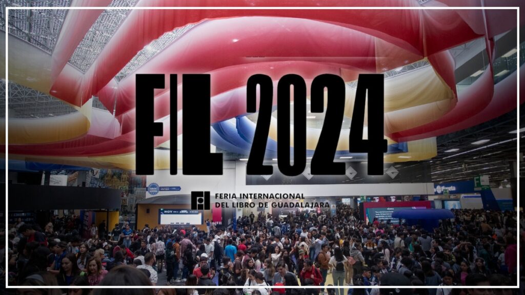 ¡Ya viene la FIL Guadalajara 2024! - Kiosco Info